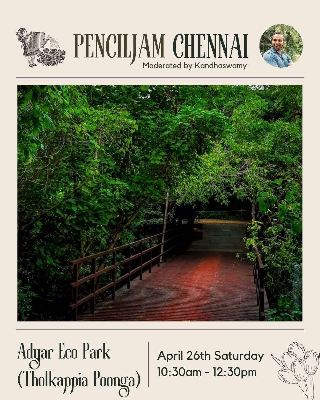 Penciljam Chennai at Adyar Eco Park (Tholkappia Poonga) – Pencil jam
